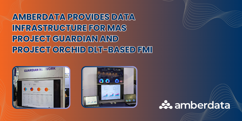 Amberdata Provides Data Infrastructure for MAS Project Guardian and Project Orchid DLT-based FMI